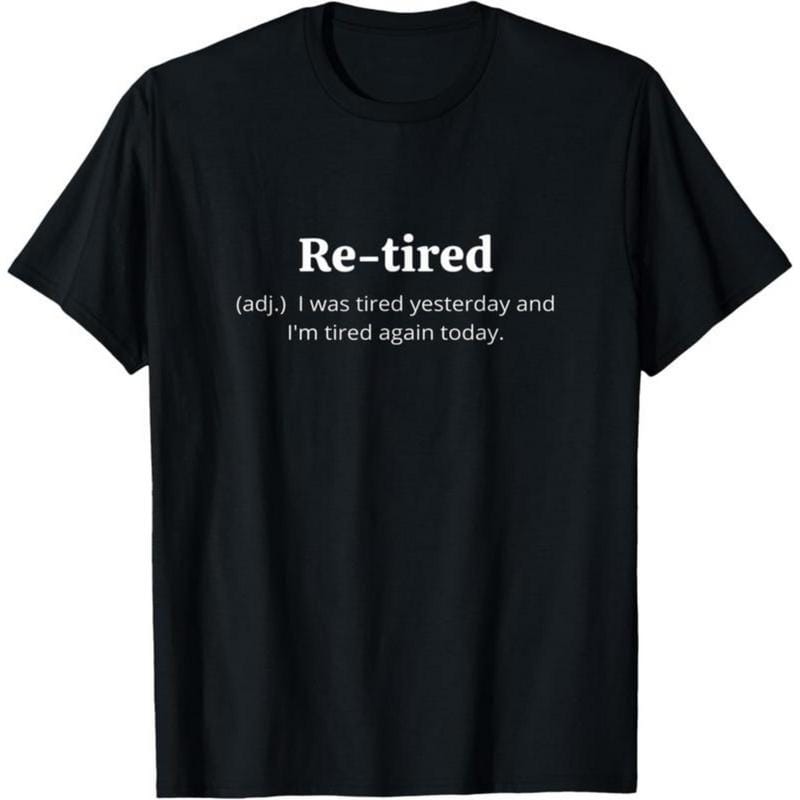 【100% Cotton】Funny Retired Definition T-Shirt | Sarcastic Retirement ...